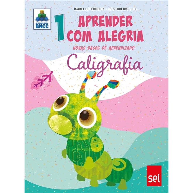 Aprender com Alegria Caligrafia - 1º Ano BNCC P-9788554226206 ...