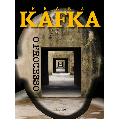 O Processo - Franz Kafka - O Processo - Franz Kafka - Lafonte