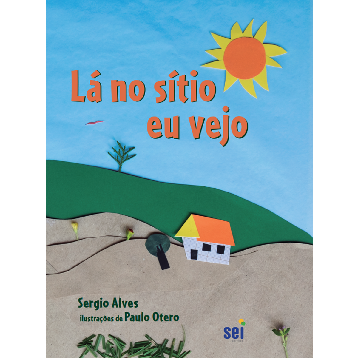 Lá no sítio eu vejo - Lá no sítio eu vejo - Editora Escala