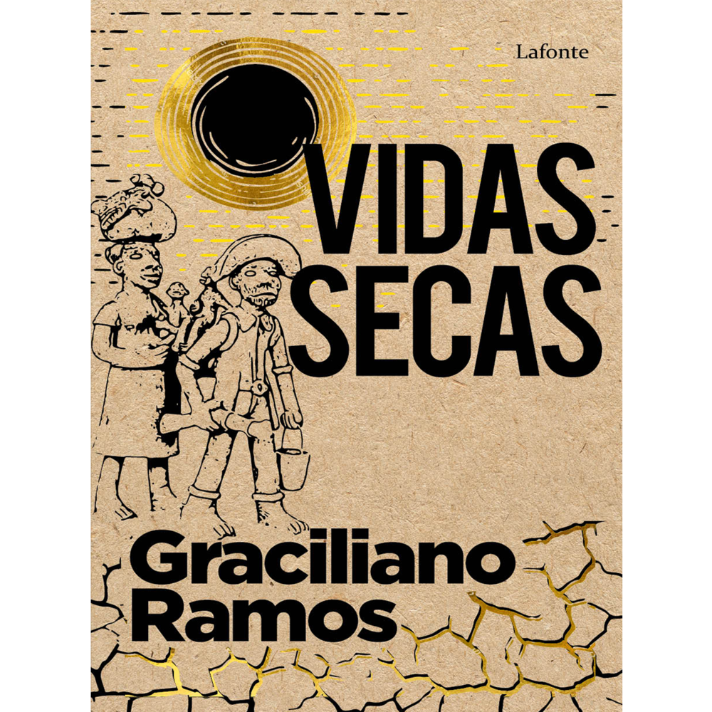 Vidas Secas - Graciliano Ramos - Vidas Secas - Graciliano Ramos - Lafonte