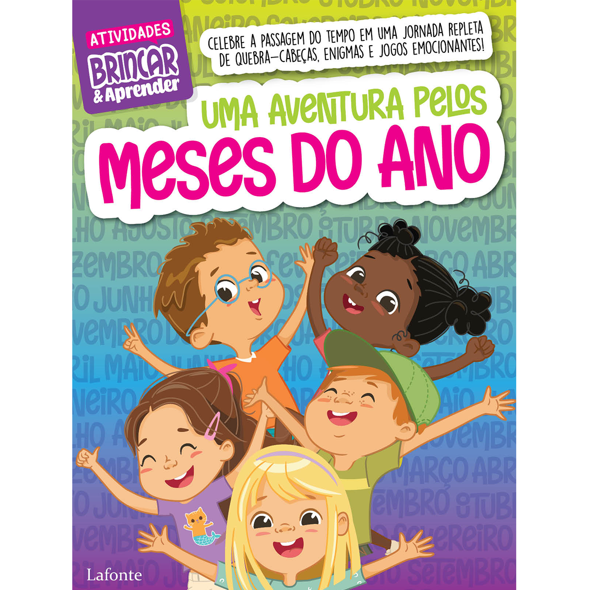 Brincar & Aprender - Uma Aventura Pelos Meses do Ano - Brincar & Aprender - Uma Aventura Pelos ...