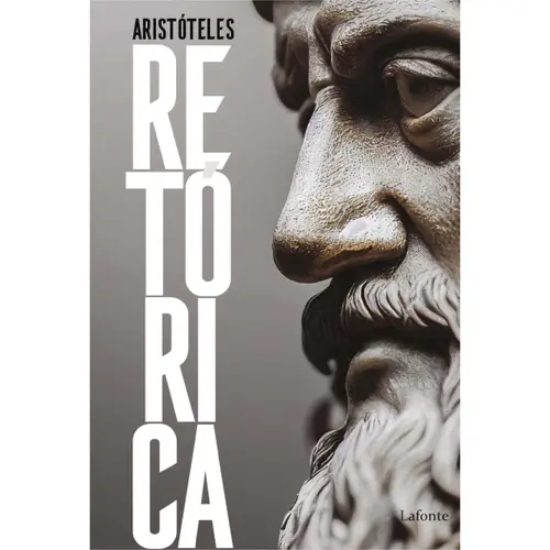 Retórica - Aristóteles - Retórica - Aristóteles - Lafonte